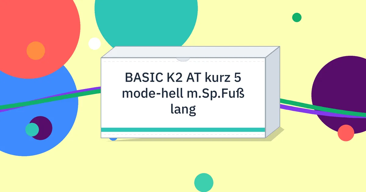 Symbolbild: Packung mit der Aufschrift BASIC K2 AT kurz 5 mode-hell m.Sp.Fuß lang (PZN 20269684) – Verfügbarkeit und Bezug in Apotheken in Frankfurt am Main