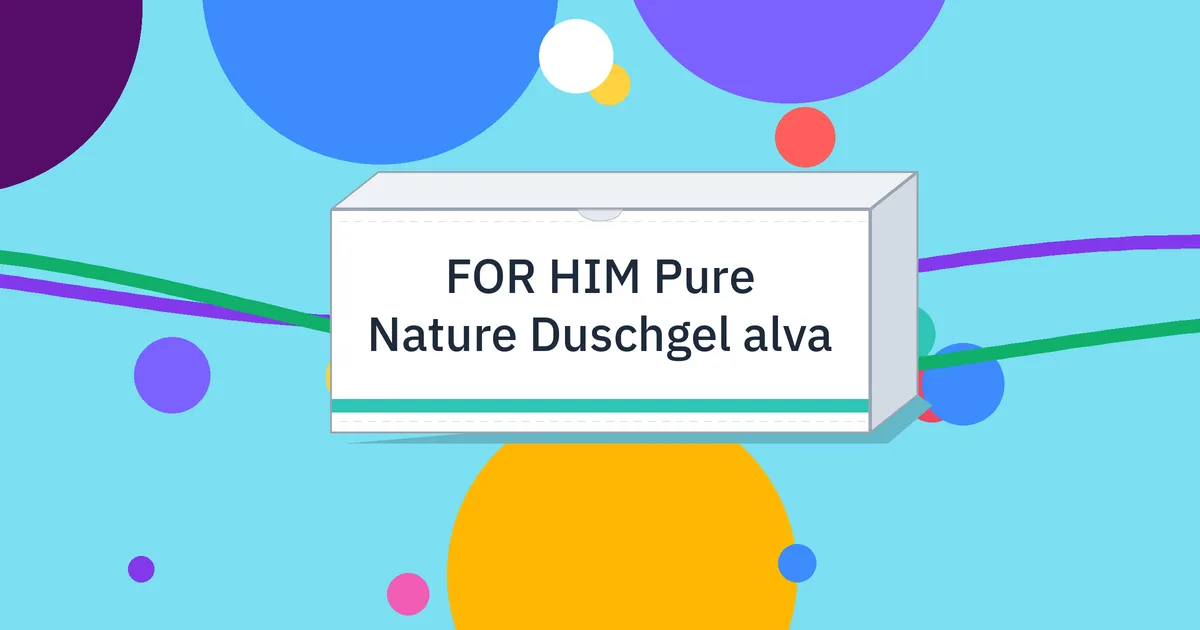 Symbolbild: Packung mit der Aufschrift FOR HIM Pure Nature Duschgel alva (PZN 10961597) – Verfügbarkeit und Bezug in Apotheken in Frankfurt am Main