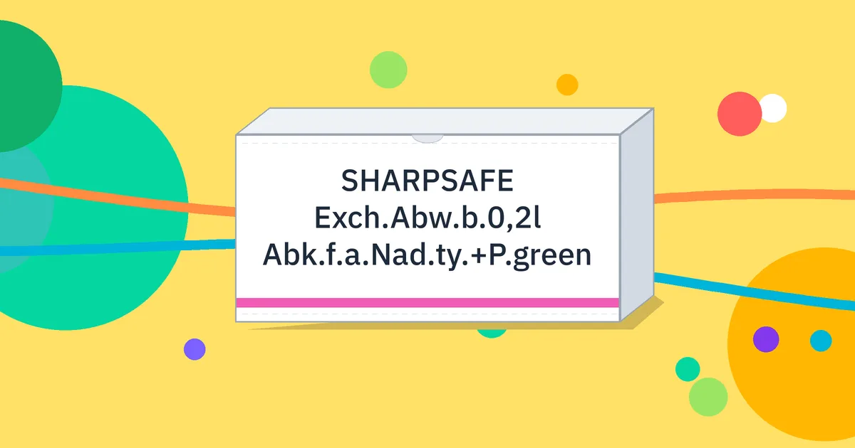 Symbolbild: Packung mit der Aufschrift SHARPSAFE Exch.Abw.b.0,2l Abk.f.a.Nad.ty.+P.green (PZN 18448356) – Verfügbarkeit und Bezug in Apotheken in Frankfurt am Main