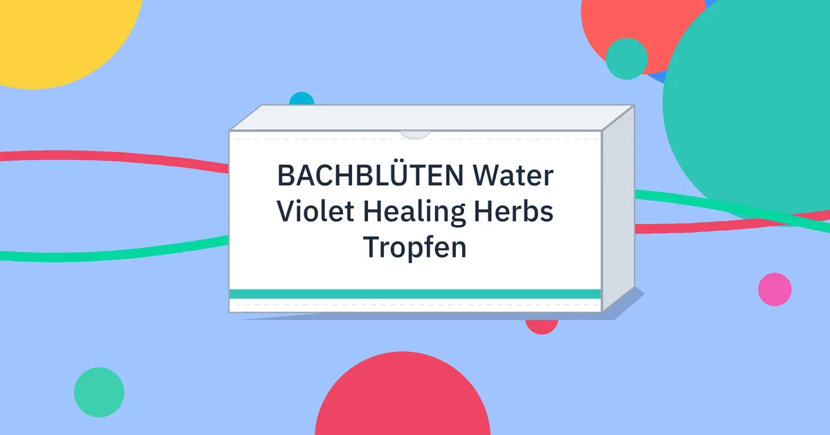 Symbolbild: Packung mit der Aufschrift BACHBLÜTEN Water Violet Healing Herbs Tropfen (PZN 07364219) – Verfügbarkeit und Bezug in Apotheken in Frankfurt am Main