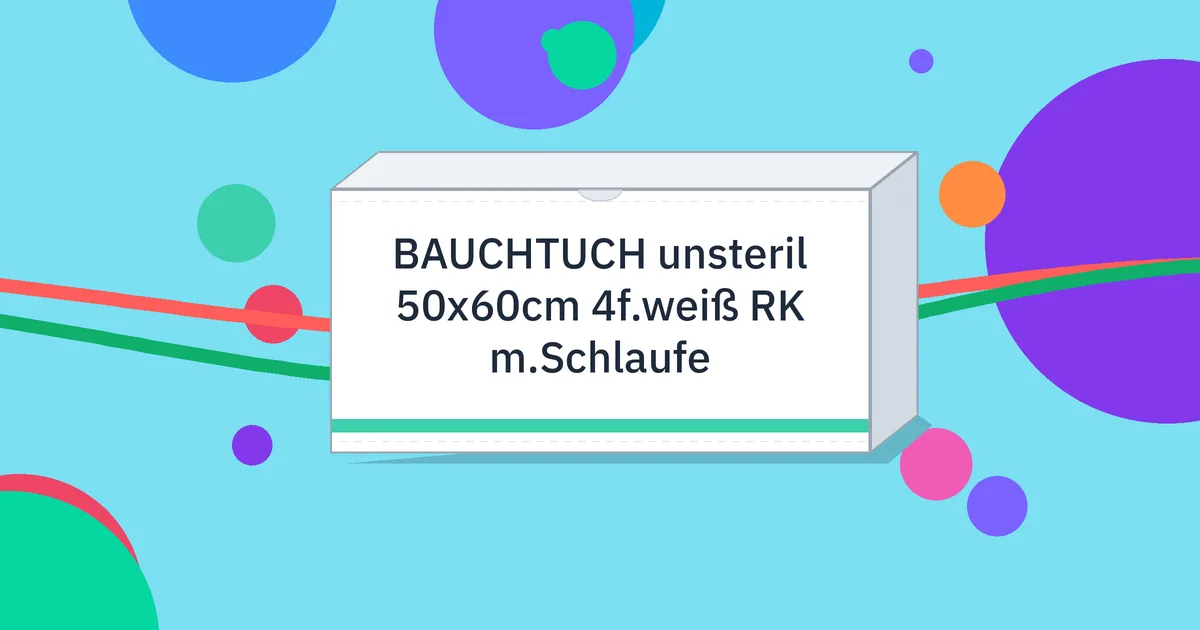 Symbolbild: Packung mit der Aufschrift BAUCHTUCH unsteril 50x60cm 4f.weiß RK m.Schlaufe (PZN 13506959) – Verfügbarkeit und Bezug in Apotheken in Frankfurt am Main