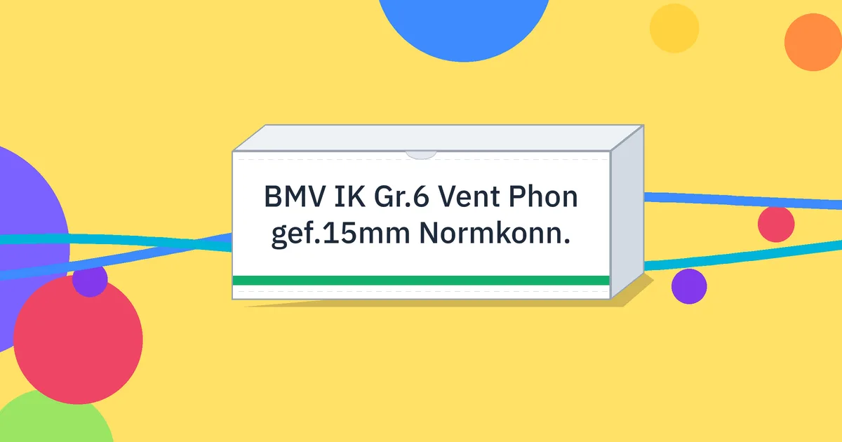 Symbolbild: Packung mit der Aufschrift BMV IK Gr.6 Vent Phon gef.15mm Normkonn. (PZN 18381959) – Verfügbarkeit und Bezug in Apotheken in Frankfurt am Main