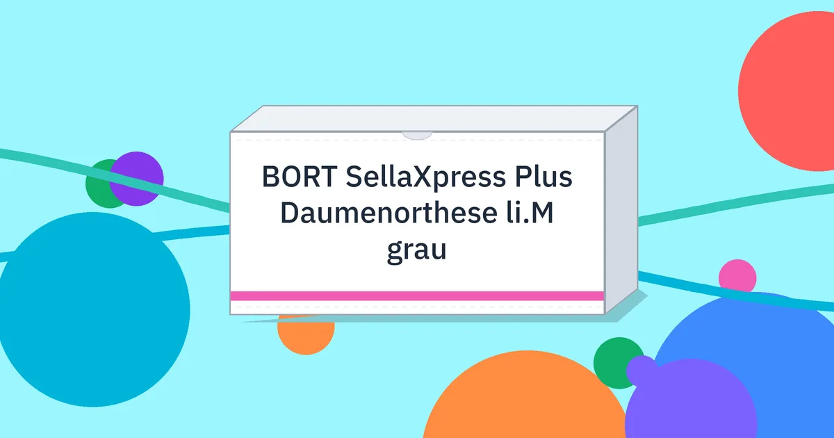 Symbolbild: Packung mit der Aufschrift BORT SellaXpress Plus Daumenorthese li.M grau (PZN 16318514) – Verfügbarkeit und Bezug in Apotheken in Frankfurt am Main