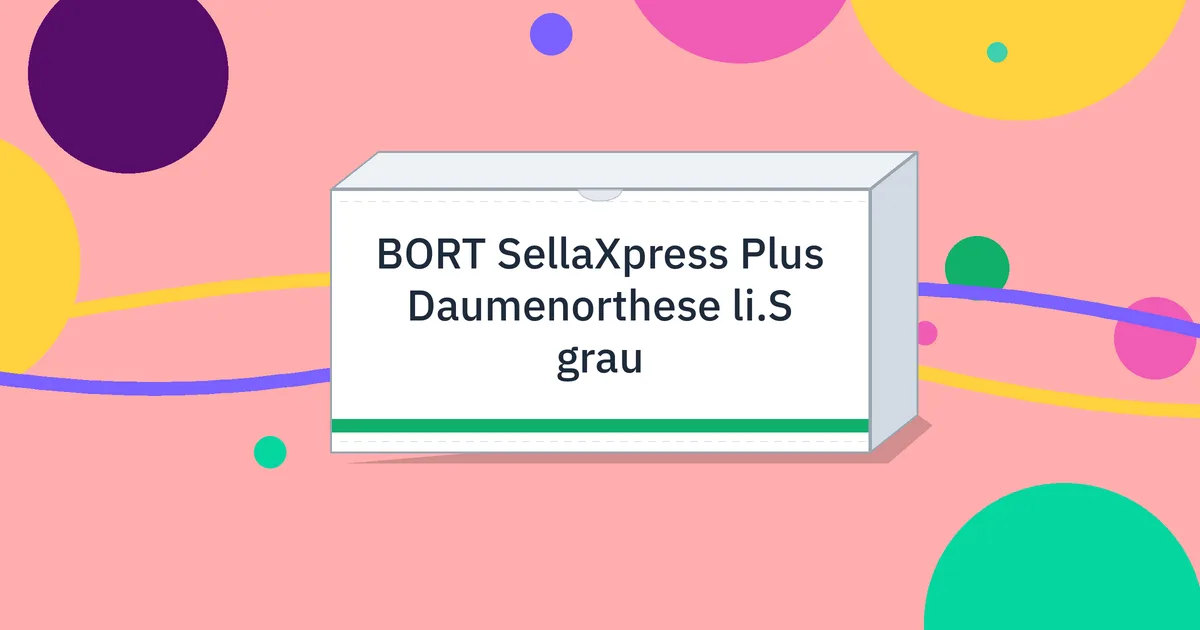 Symbolbild: Packung mit der Aufschrift BORT SellaXpress Plus Daumenorthese li.S grau (PZN 16318537) – Verfügbarkeit und Bezug in Apotheken in Frankfurt am Main