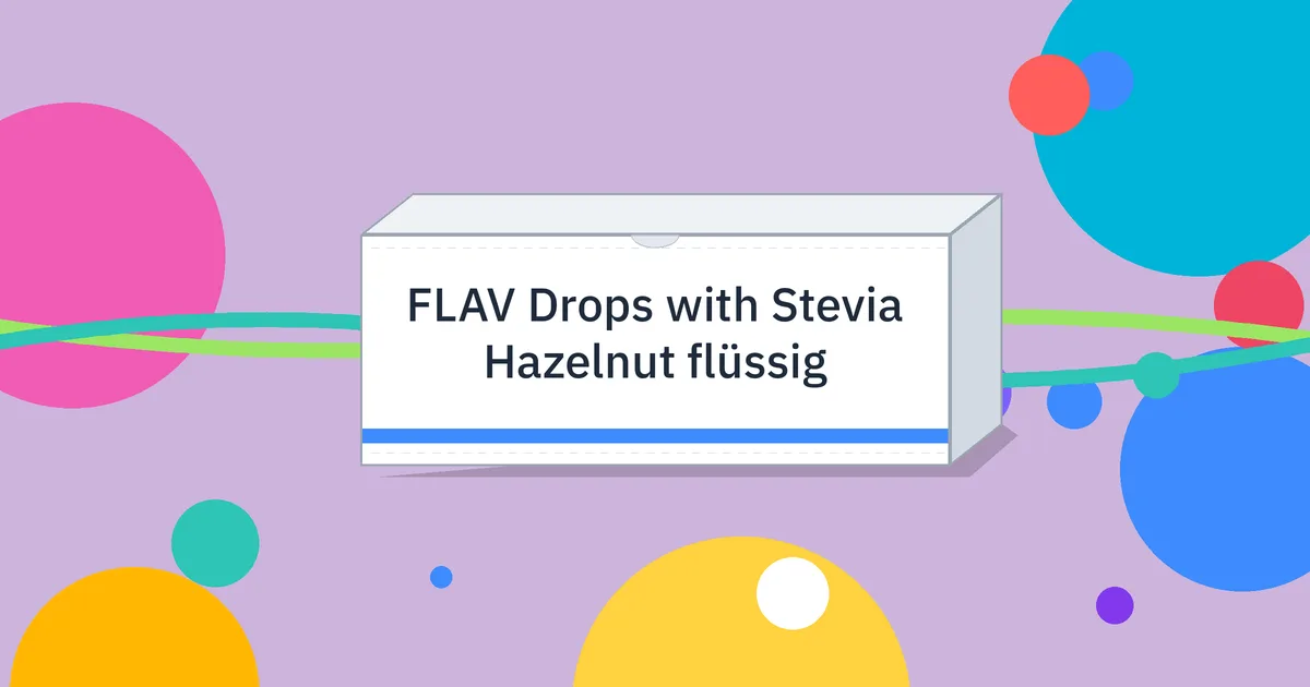 Symbolbild: Packung mit der Aufschrift FLAV Drops with Stevia Hazelnut flüssig (PZN 13814916) – Verfügbarkeit und Bezug in Apotheken in Frankfurt am Main
