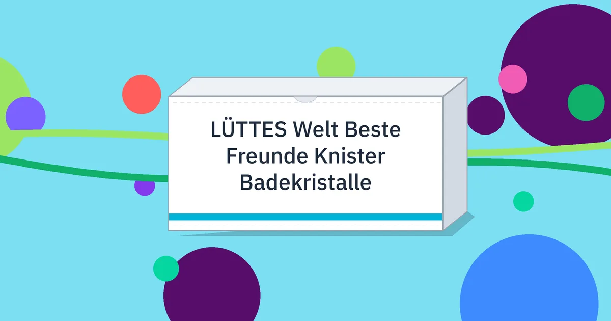 Symbolbild: Packung mit der Aufschrift LÜTTES Welt Beste Freunde Knister Badekristalle (PZN 19381683) – Verfügbarkeit und Bezug in Apotheken in Frankfurt am Main