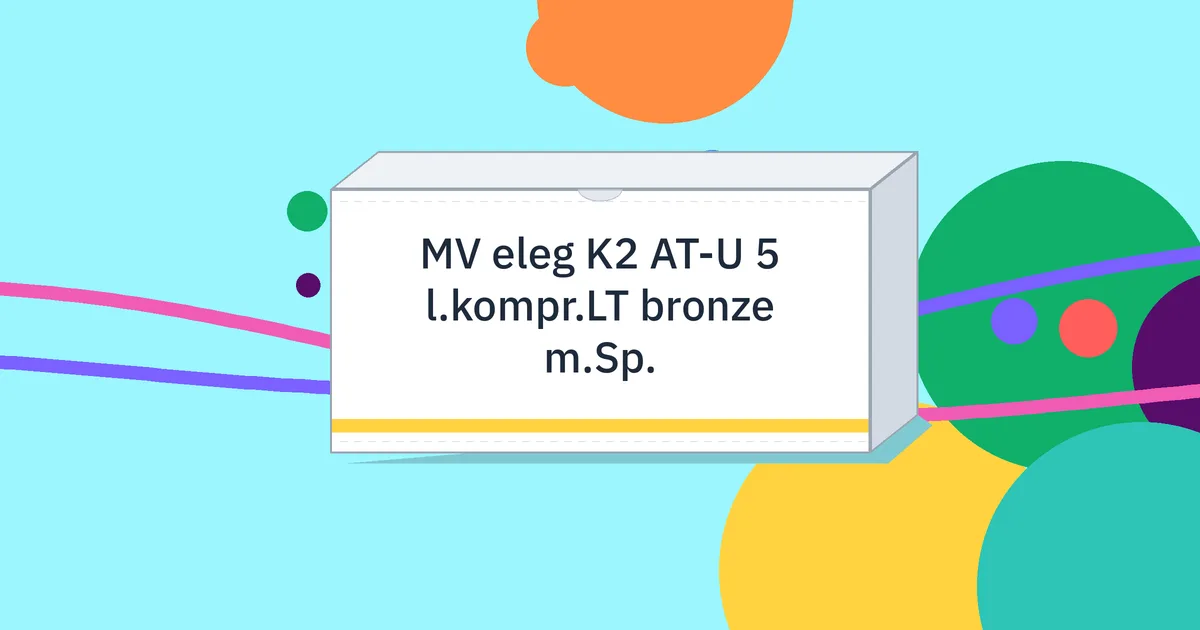 Symbolbild: Packung mit der Aufschrift MV eleg K2 AT-U 5 l.kompr.LT bronze m.Sp. (PZN 15289319) – Verfügbarkeit und Bezug in Apotheken in Frankfurt am Main