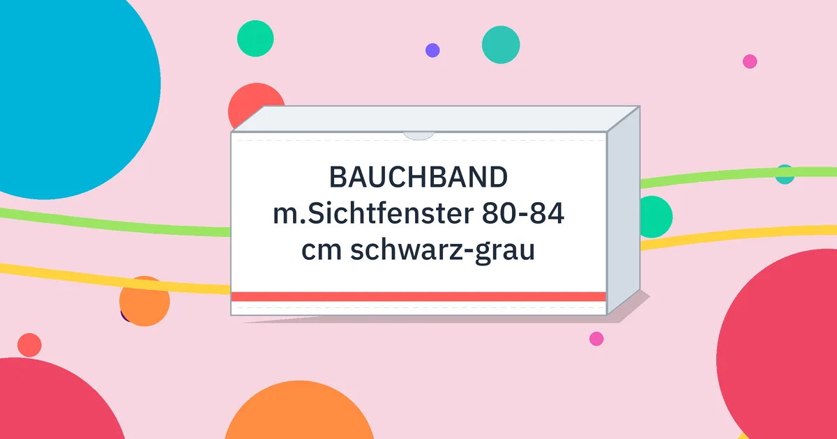 Symbolbild: Packung mit der Aufschrift BAUCHBAND m.Sichtfenster 80-84 cm schwarz-grau (PZN 17837883) – Verfügbarkeit und Bezug in Apotheken in Frankfurt am Main