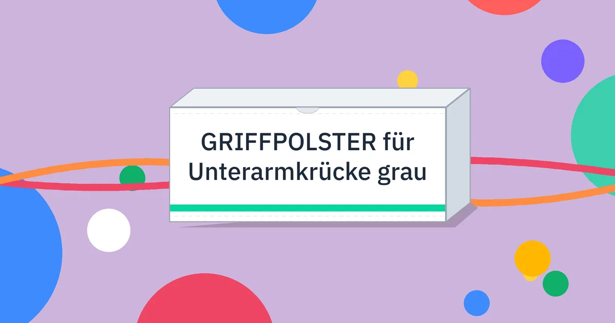 Symbolbild: Packung mit der Aufschrift GRIFFPOLSTER für Unterarmkrücke grau (PZN 07582005) – Verfügbarkeit und Bezug in Apotheken in Frankfurt am Main