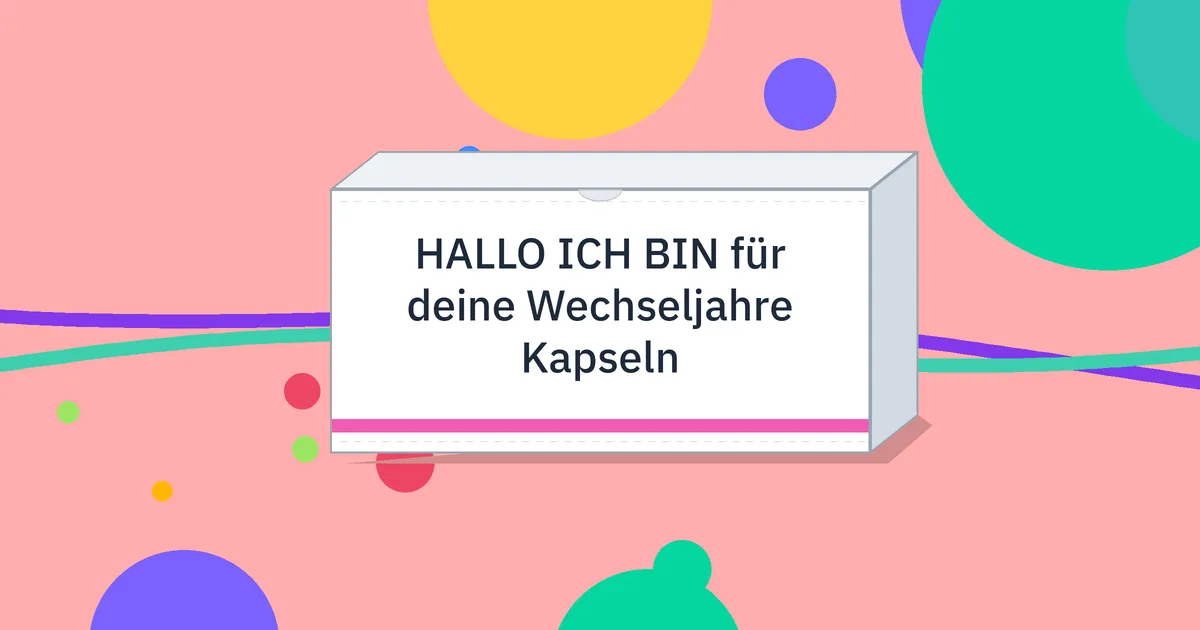 Symbolbild: Packung mit der Aufschrift HALLO ICH BIN für deine Wechseljahre Kapseln (PZN 17366490) – Verfügbarkeit und Bezug in Apotheken in Frankfurt am Main