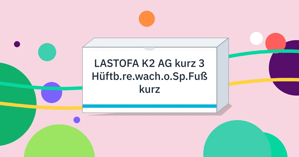 Symbolbild: Packung mit der Aufschrift LASTOFA K2 AG kurz 3 Hüftb.re.wach.o.Sp.Fuß kurz (PZN 13811289) – Verfügbarkeit und Bezug in Apotheken in Frankfurt am Main