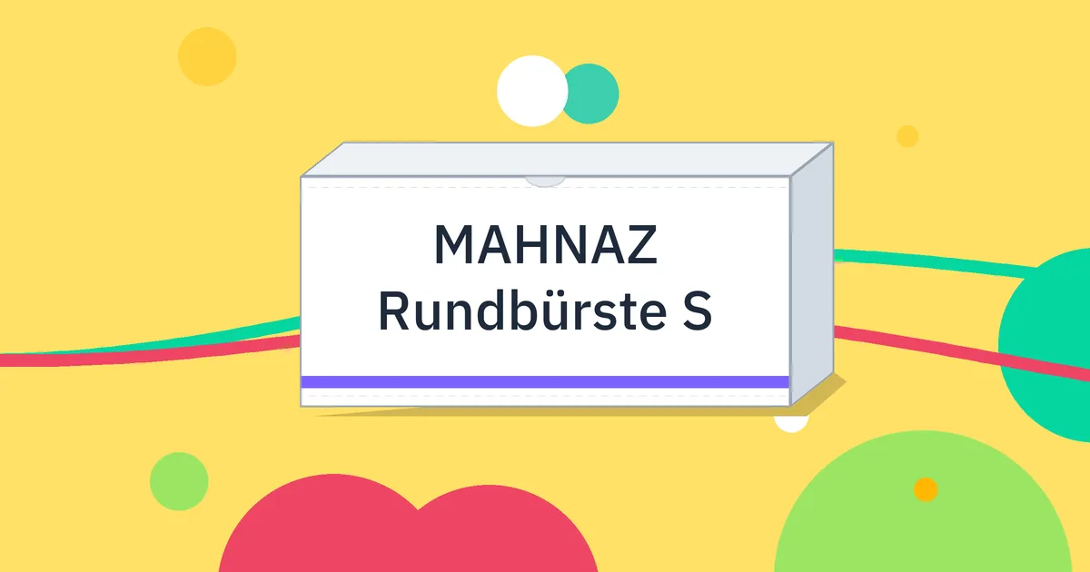 Symbolbild: Packung mit der Aufschrift MAHNAZ Rundbürste S (PZN 15203499) – Verfügbarkeit und Bezug in Apotheken in Frankfurt am Main