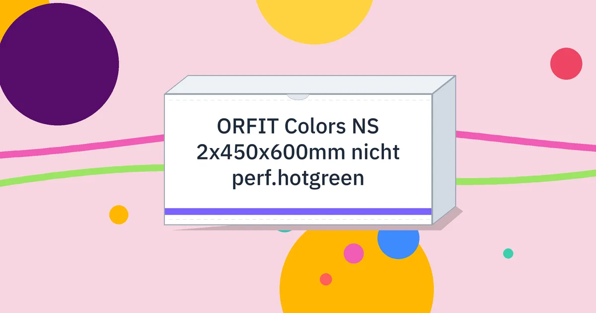 Symbolbild: Packung mit der Aufschrift ORFIT Colors NS 2x450x600mm nicht perf.hotgreen (PZN 19396957) – Verfügbarkeit und Bezug in Apotheken in Frankfurt am Main