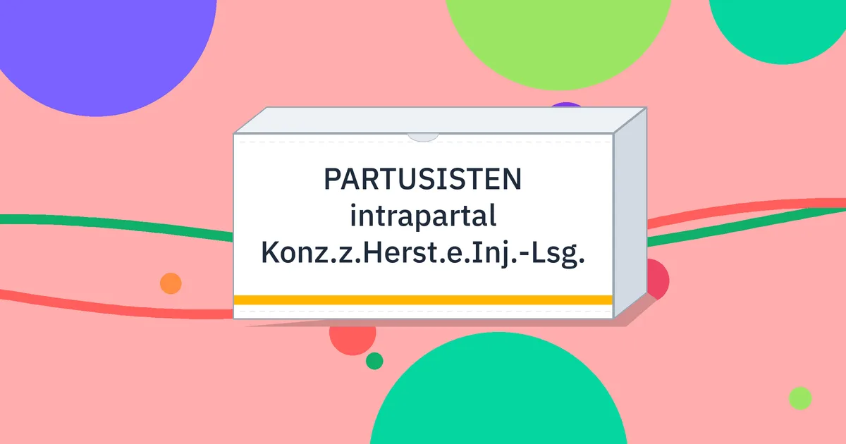 Symbolbild: Packung mit der Aufschrift PARTUSISTEN intrapartal Konz.z.Herst.e.Inj.-Lsg. (PZN 02792755) – Verfügbarkeit und Bezug in Apotheken in Frankfurt am Main