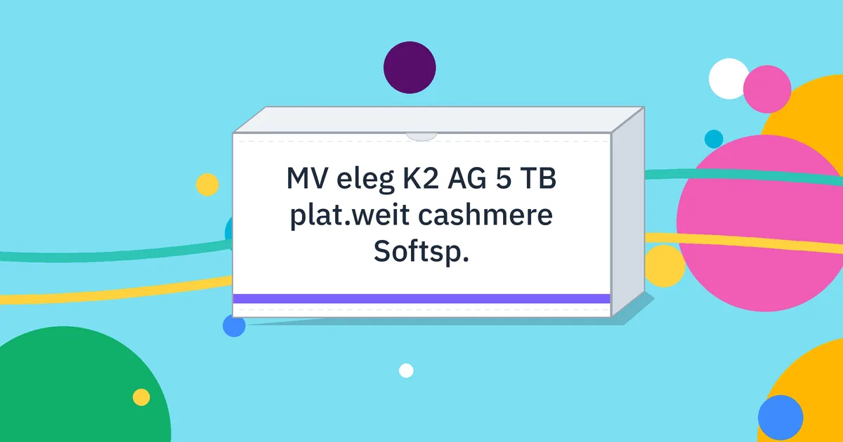 Symbolbild: Packung mit der Aufschrift MV eleg K2 AG 5 TB plat.weit cashmere Softsp. (PZN 14677835) – Verfügbarkeit und Bezug in Apotheken in Frankfurt am Main