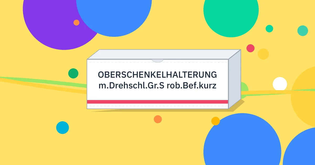 Symbolbild: Packung mit der Aufschrift OBERSCHENKELHALTERUNG m.Drehschl.Gr.S rob.Bef.kurz (PZN 11575086) – Verfügbarkeit und Bezug in Apotheken in Frankfurt am Main