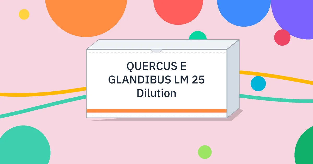 Symbolbild: Packung mit der Aufschrift QUERCUS E GLANDIBUS LM 25 Dilution (PZN 13674734) – Verfügbarkeit und Bezug in Apotheken in Frankfurt am Main