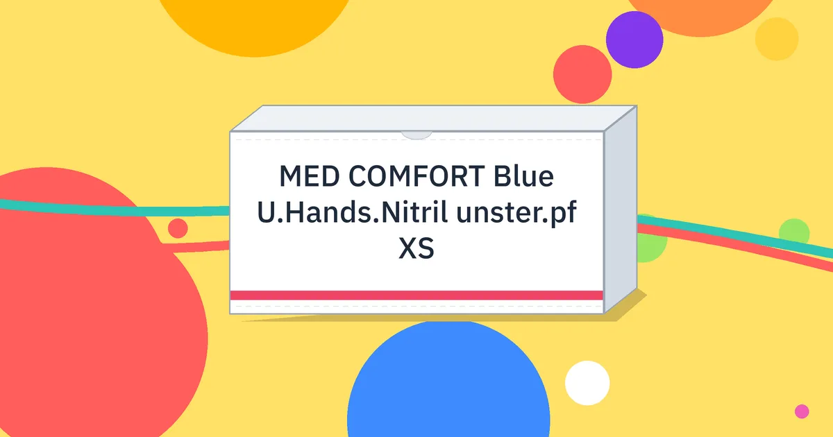 Symbolbild: Packung mit der Aufschrift MED COMFORT Blue U.Hands.Nitril unster.pf XS (PZN 15570306) – Verfügbarkeit und Bezug in Apotheken in Frankfurt am Main