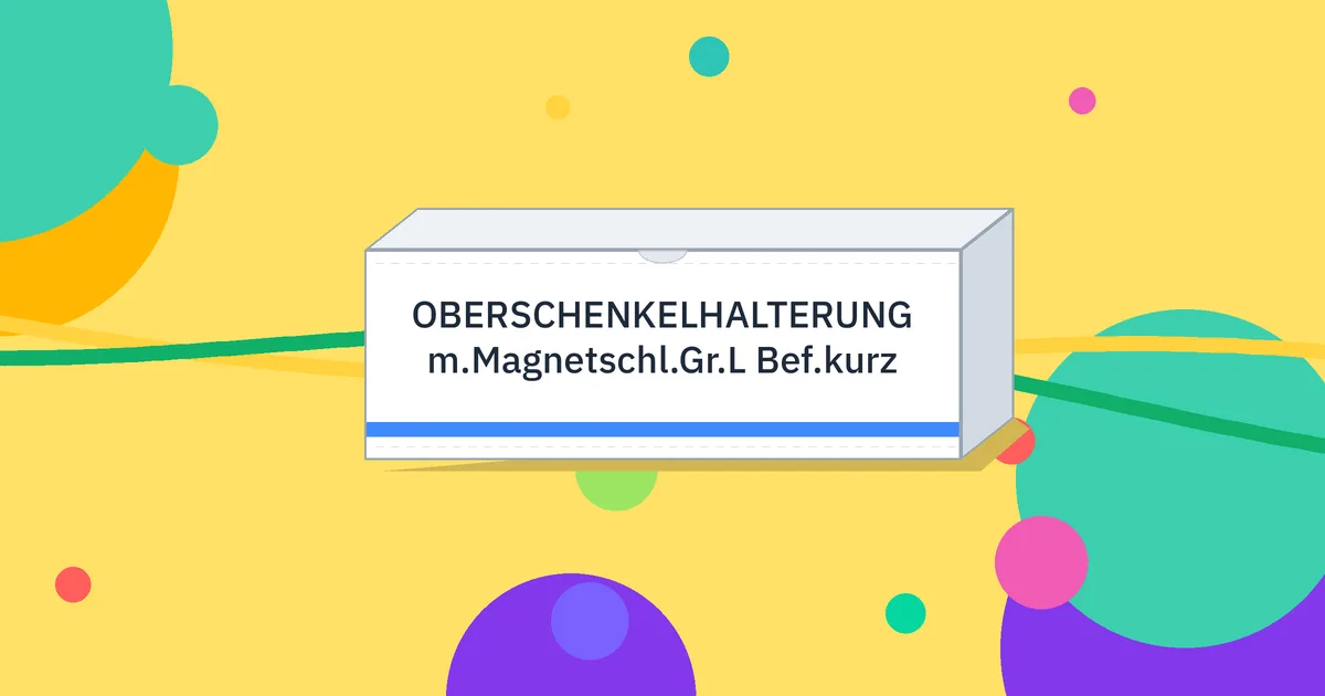 Symbolbild: Packung mit der Aufschrift OBERSCHENKELHALTERUNG m.Magnetschl.Gr.L Bef.kurz (PZN 11574862) – Verfügbarkeit und Bezug in Apotheken in Frankfurt am Main