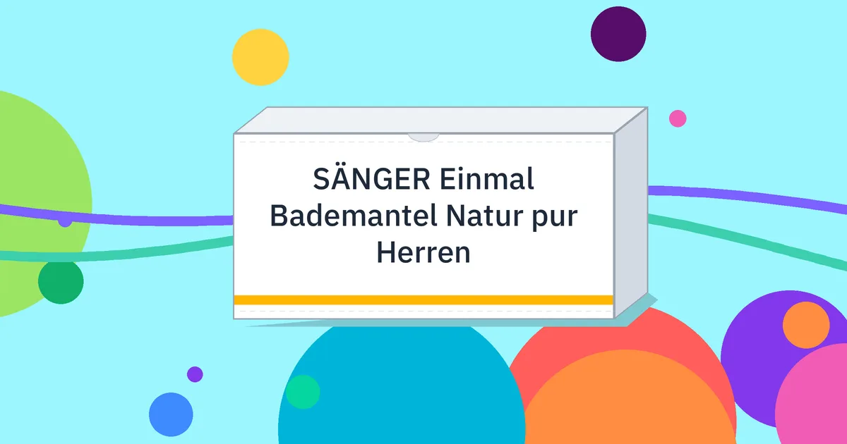 Symbolbild: Packung mit der Aufschrift SÄNGER Einmal Bademantel Natur pur Herren (PZN 07423212) – Verfügbarkeit und Bezug in Apotheken in Frankfurt am Main