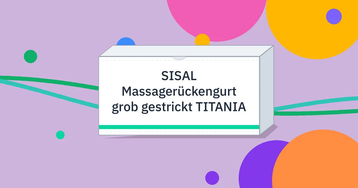 Symbolbild: Packung mit der Aufschrift SISAL Massagerückengurt grob gestrickt TITANIA (PZN 10324755) – Verfügbarkeit und Bezug in Apotheken in Frankfurt am Main