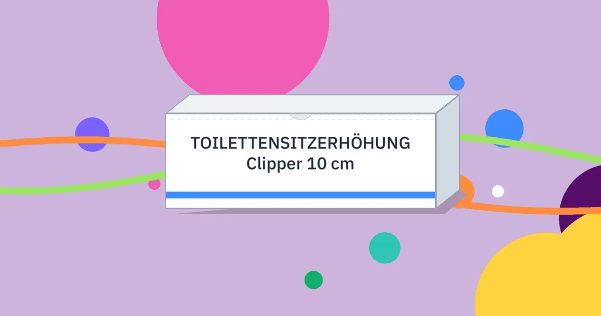 Symbolbild: Packung mit der Aufschrift TOILETTENSITZERHÖHUNG Clipper 10 cm (PZN 00354264) – Verfügbarkeit und Bezug in Apotheken in Frankfurt am Main