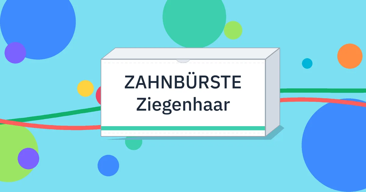 Symbolbild: Packung mit der Aufschrift ZAHNBÜRSTE Ziegenhaar (PZN 01741313) – Verfügbarkeit und Bezug in Apotheken in Frankfurt am Main