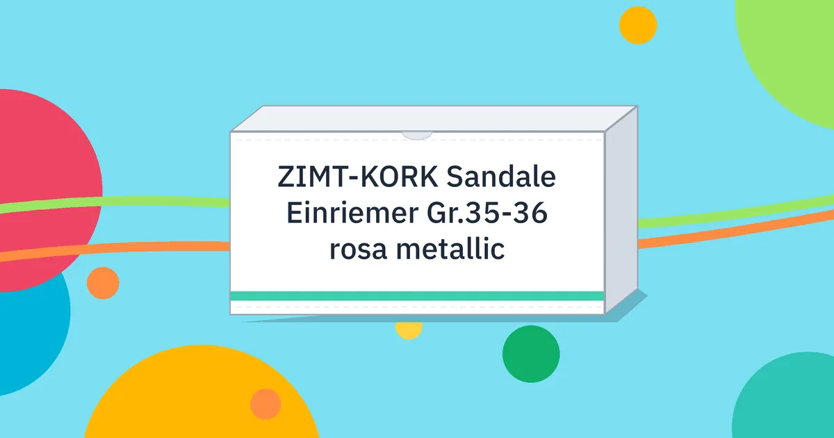 Symbolbild: Packung mit der Aufschrift ZIMT-KORK Sandale Einriemer Gr.35-36 rosa metallic (PZN 19265511) – Verfügbarkeit und Bezug in Apotheken in Frankfurt am Main