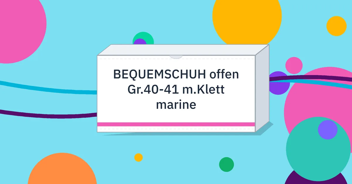 Symbolbild: Packung mit der Aufschrift BEQUEMSCHUH offen Gr.40-41 m.Klett marine (PZN 16170365) – Verfügbarkeit und Bezug in Apotheken in Frankfurt am Main