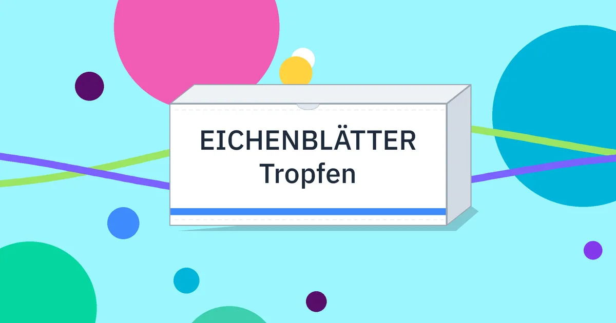 Symbolbild: Packung mit der Aufschrift EICHENBLÄTTER Tropfen (PZN 18502506) – Verfügbarkeit und Bezug in Apotheken in Frankfurt am Main