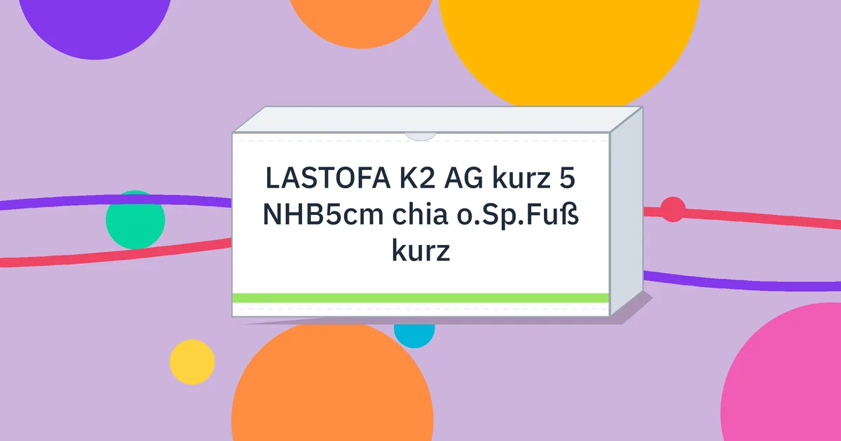 Symbolbild: Packung mit der Aufschrift LASTOFA K2 AG kurz 5 NHB5cm chia o.Sp.Fuß kurz (PZN 13806176) – Verfügbarkeit und Bezug in Apotheken in Frankfurt am Main