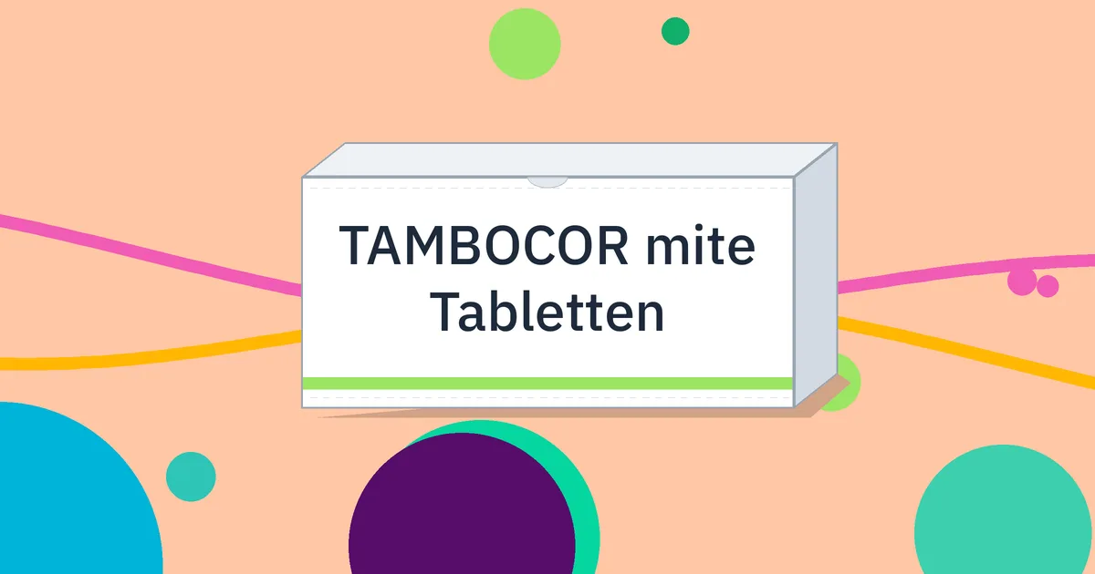 Symbolbild: Packung mit der Aufschrift TAMBOCOR mite Tabletten (PZN 04355378) – Verfügbarkeit und Bezug in Apotheken in Frankfurt am Main