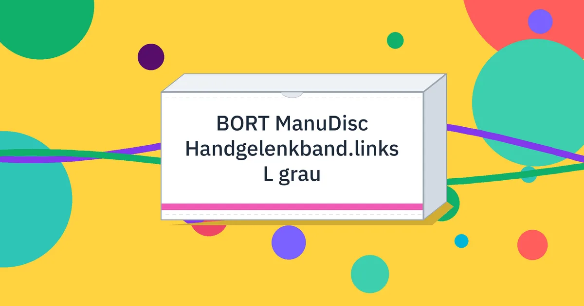 Symbolbild: Packung mit der Aufschrift BORT ManuDisc Handgelenkband.links L grau (PZN 02759083) – Verfügbarkeit und Bezug in Apotheken in Frankfurt am Main