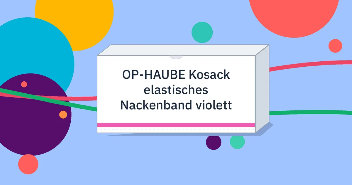 Symbolbild: Packung mit der Aufschrift OP-HAUBE Kosack elastisches Nackenband violett (PZN 16060990) – Verfügbarkeit und Bezug in Apotheken in Frankfurt am Main