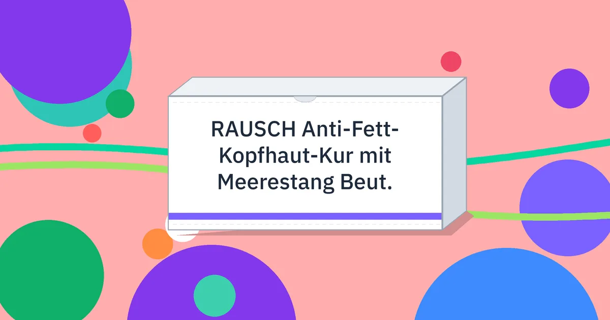 Symbolbild: Packung mit der Aufschrift RAUSCH Anti-Fett-Kopfhaut-Kur mit Meerestang Beut. (PZN 18742943) – Verfügbarkeit und Bezug in Apotheken in Frankfurt am Main