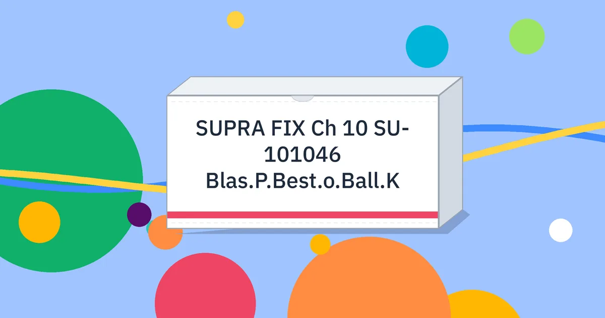 Symbolbild: Packung mit der Aufschrift SUPRA FIX Ch 10 SU-101046 Blas.P.Best.o.Ball.K (PZN 00474407) – Verfügbarkeit und Bezug in Apotheken in Frankfurt am Main