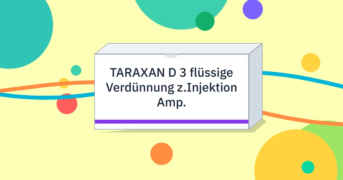 Symbolbild: Packung mit der Aufschrift TARAXAN D 3 flüssige Verdünnung z.Injektion Amp. (PZN 01864636) – Verfügbarkeit und Bezug in Apotheken in Frankfurt am Main