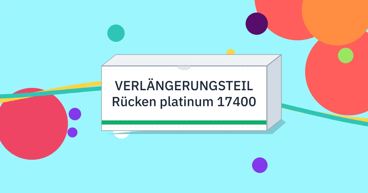 Symbolbild: Packung mit der Aufschrift VERLÄNGERUNGSTEIL Rücken platinum 17400 (PZN 10200510) – Verfügbarkeit und Bezug in Apotheken in Frankfurt am Main