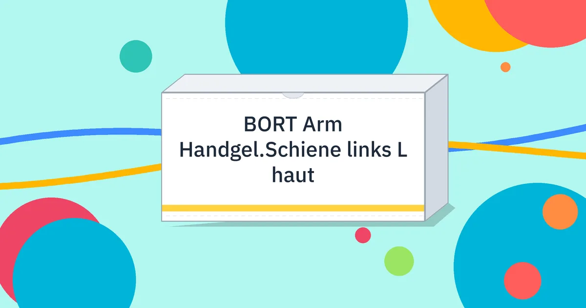 Symbolbild: Packung mit der Aufschrift BORT Arm Handgel.Schiene links L haut (PZN 03808866) – Verfügbarkeit und Bezug in Apotheken in Frankfurt am Main
