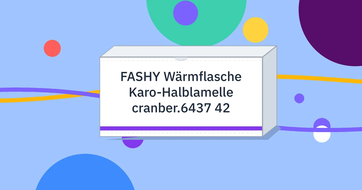 Symbolbild: Packung mit der Aufschrift FASHY Wärmflasche Karo-Halblamelle cranber.6437 42 (PZN 11131082) – Verfügbarkeit und Bezug in Apotheken in Frankfurt am Main