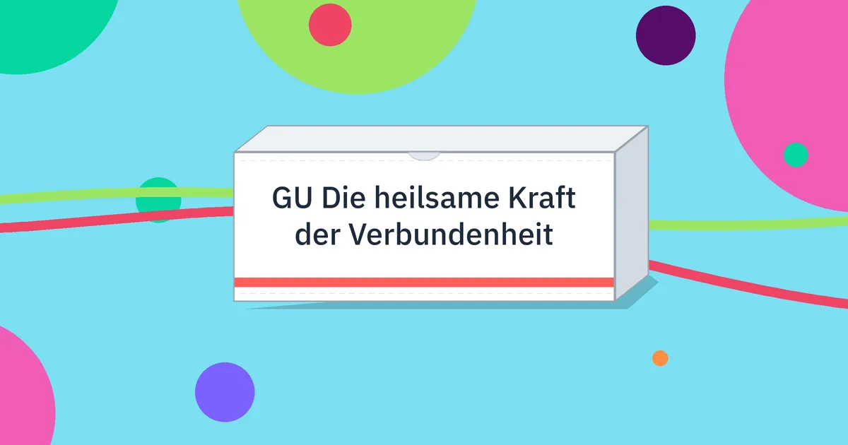 Symbolbild: Packung mit der Aufschrift GU Die heilsame Kraft der Verbundenheit (PZN 16653945) – Verfügbarkeit und Bezug in Apotheken in Frankfurt am Main