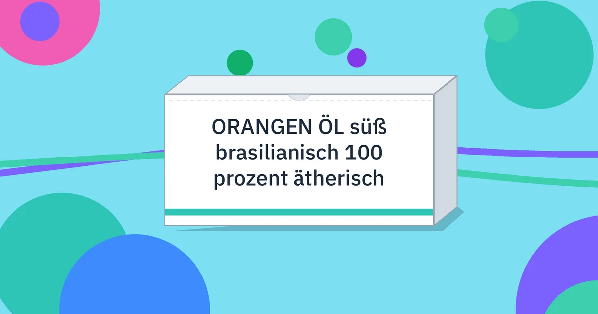 Symbolbild: Packung mit der Aufschrift ORANGEN ÖL süß brasilianisch 100 prozent ätherisch (PZN 07617040) – Verfügbarkeit und Bezug in Apotheken in Frankfurt am Main