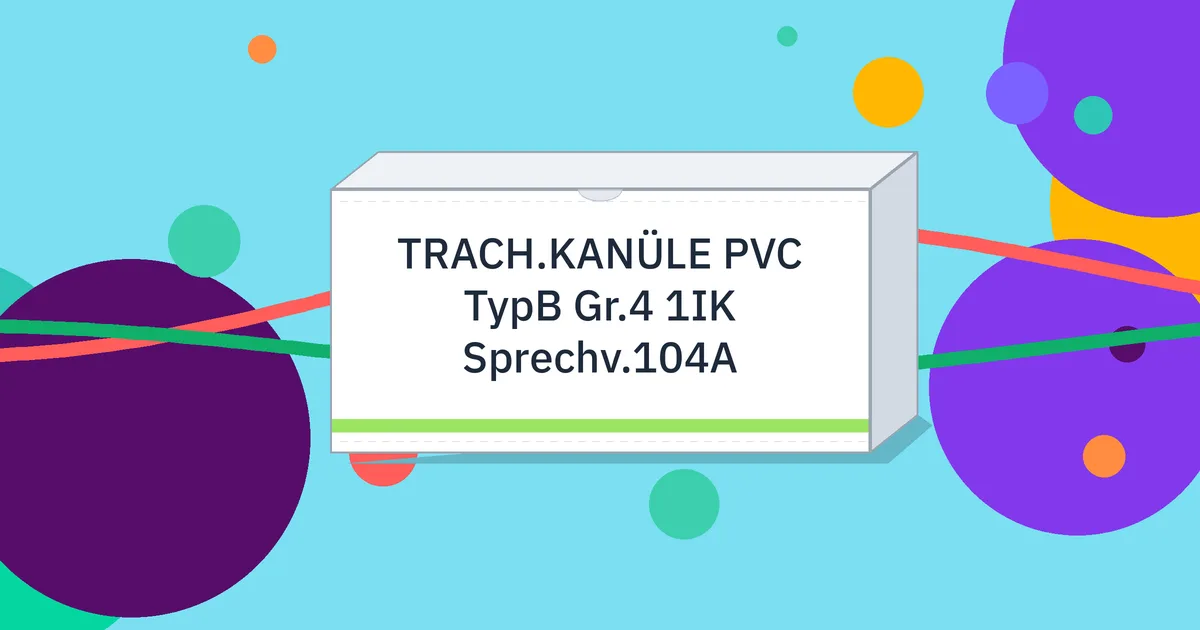 Symbolbild: Packung mit der Aufschrift TRACH.KANÜLE PVC TypB Gr.4 1IK Sprechv.104A (PZN 06999329) – Verfügbarkeit und Bezug in Apotheken in Frankfurt am Main