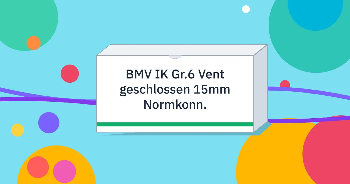 Symbolbild: Packung mit der Aufschrift BMV IK Gr.6 Vent geschlossen 15mm Normkonn. (PZN 18381310) – Verfügbarkeit und Bezug in Apotheken in Frankfurt am Main