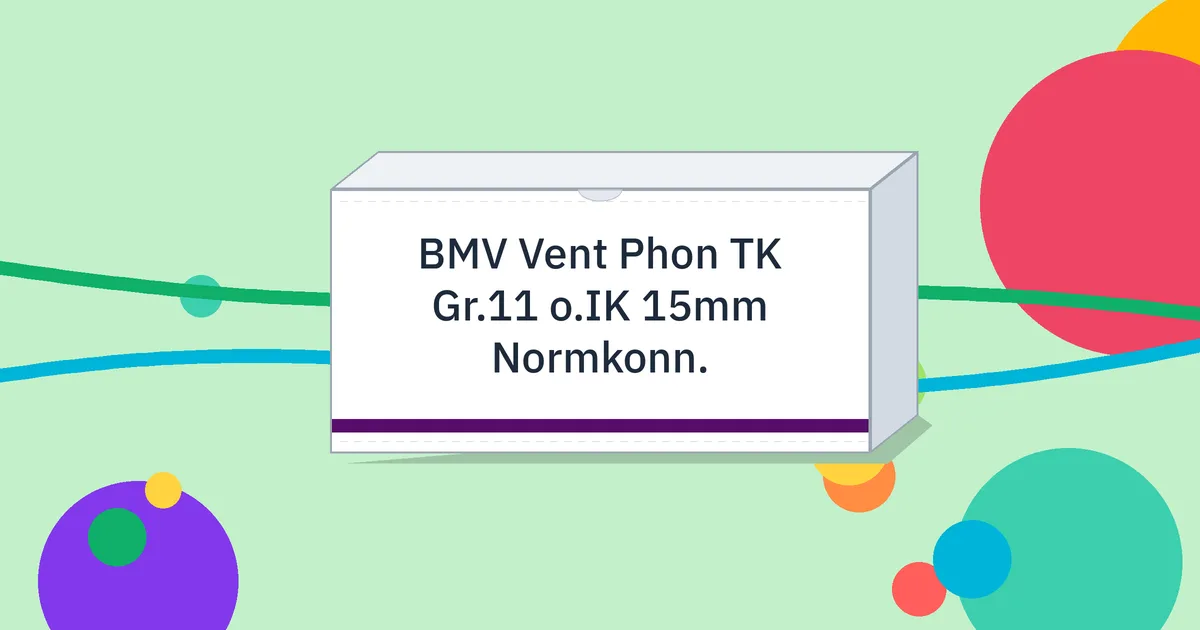 Symbolbild: Packung mit der Aufschrift BMV Vent Phon TK Gr.11 o.IK 15mm Normkonn. (PZN 18385012) – Verfügbarkeit und Bezug in Apotheken in Frankfurt am Main