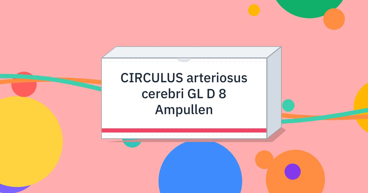 Symbolbild: Packung mit der Aufschrift CIRCULUS arteriosus cerebri GL D 8 Ampullen (PZN 02912337) – Verfügbarkeit und Bezug in Apotheken in Frankfurt am Main