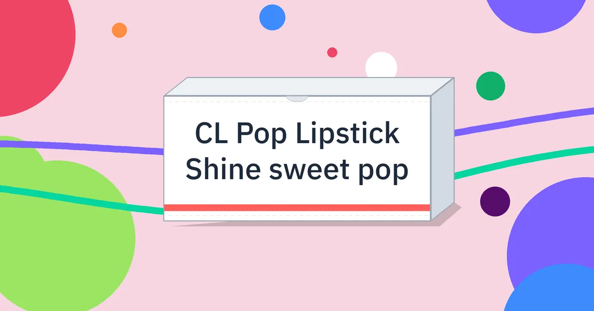 Symbolbild: Packung mit der Aufschrift CL Pop Lipstick Shine sweet pop (PZN 20029075) – Verfügbarkeit und Bezug in Apotheken in Frankfurt am Main