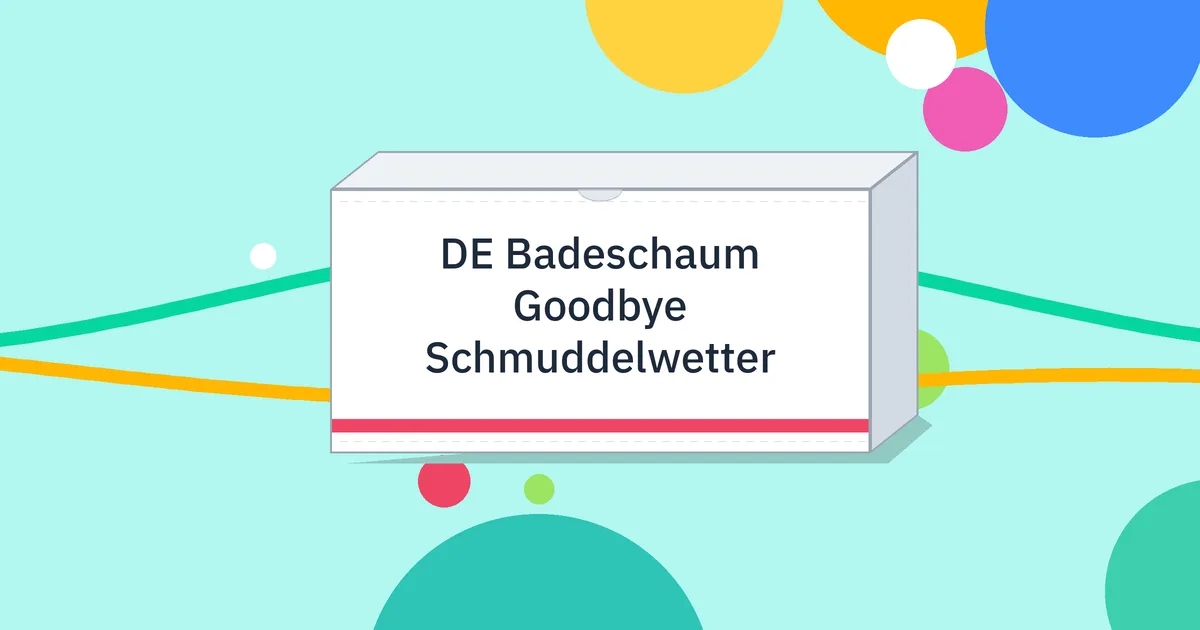 Symbolbild: Packung mit der Aufschrift DE Badeschaum Goodbye Schmuddelwetter (PZN 19379545) – Verfügbarkeit und Bezug in Apotheken in Frankfurt am Main