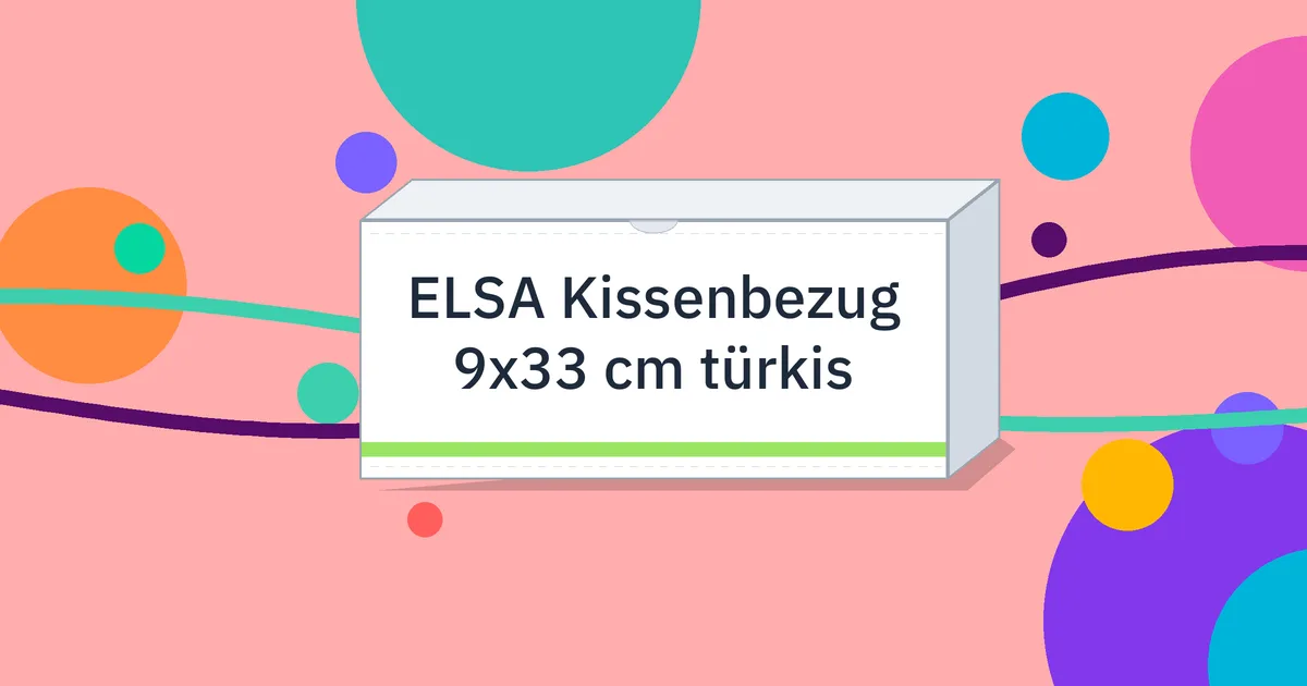 Symbolbild: Packung mit der Aufschrift ELSA Kissenbezug 9x33 cm türkis (PZN 06795992) – Verfügbarkeit und Bezug in Apotheken in Frankfurt am Main
