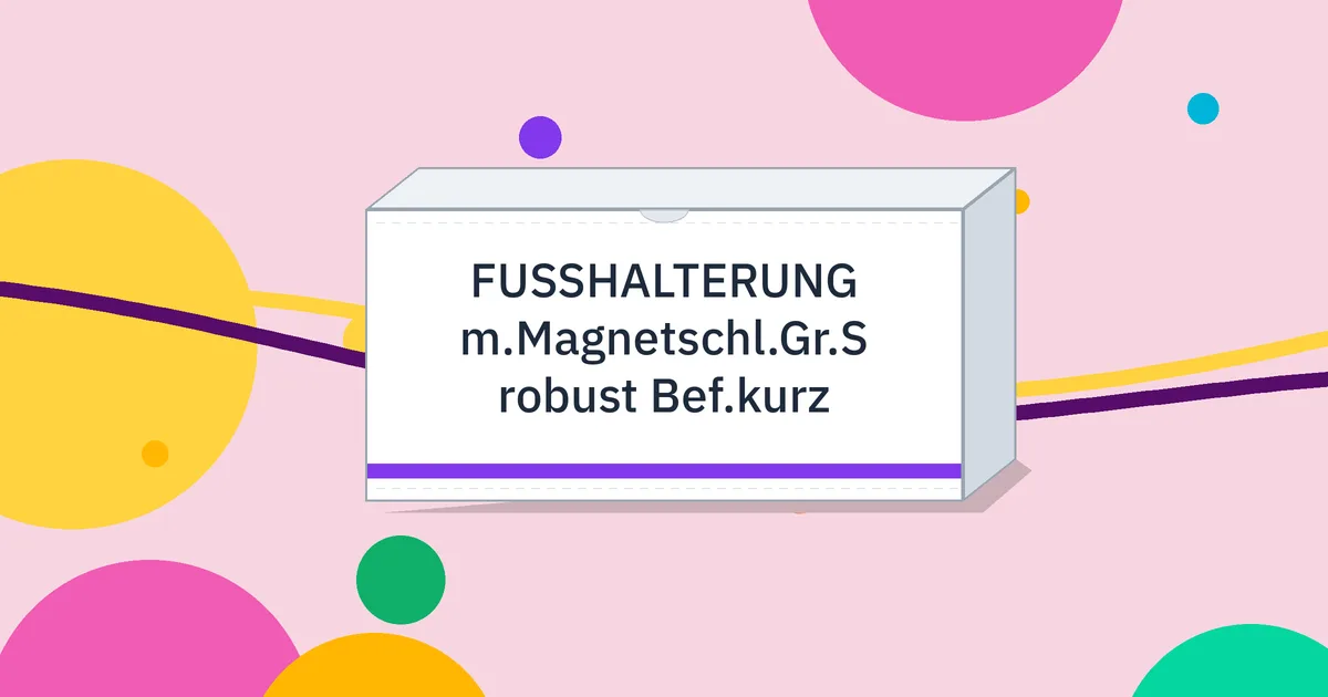 Symbolbild: Packung mit der Aufschrift FUSSHALTERUNG m.Magnetschl.Gr.S robust Bef.kurz (PZN 11574603) – Verfügbarkeit und Bezug in Apotheken in Frankfurt am Main